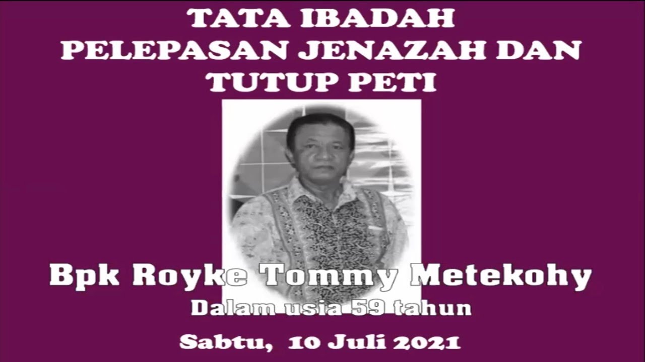Ibadah kedukaan Alm. Pak Roy Metekohy - YouTube