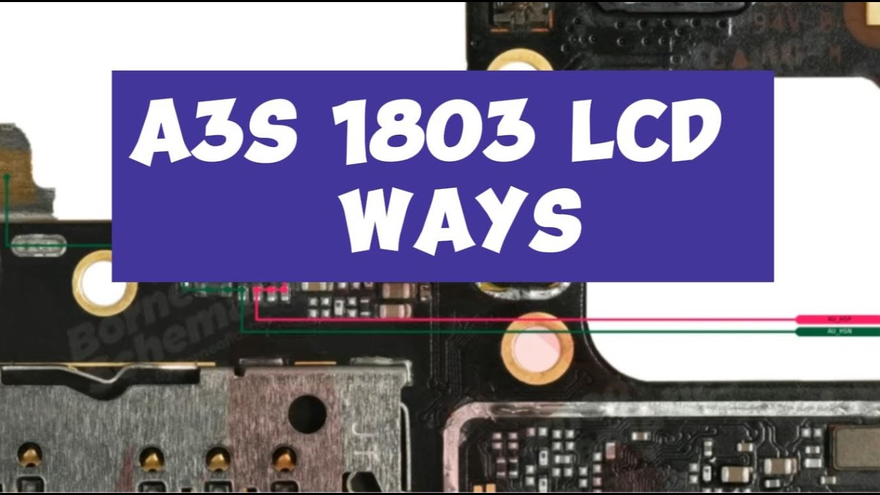 OPPO A3S 1803 Lcd ways 💥jalur lcd oppo A3S 1803 |skema oppo A3S 1803 ...