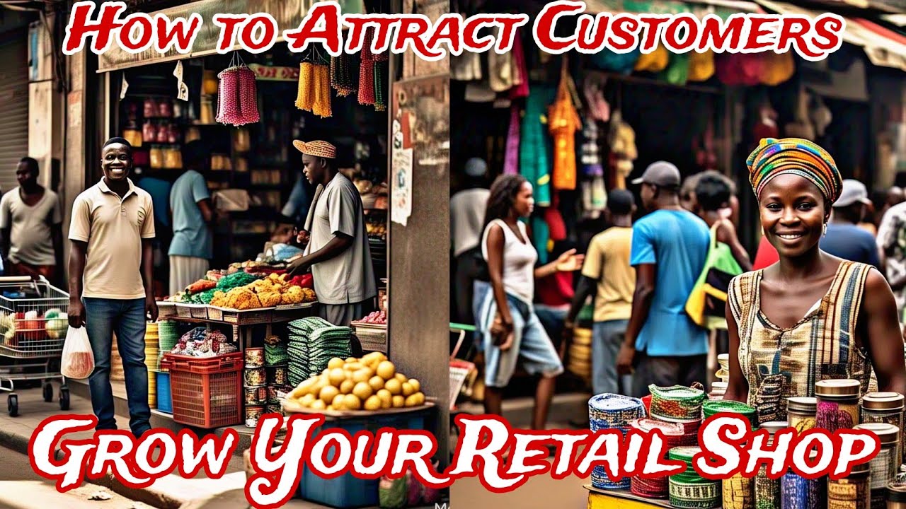 What To Do To ATTRACT Many Customers In Your Small Retail Shop In ...
