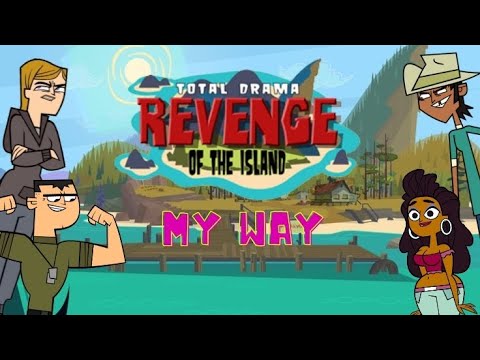 Total Drama S4 My Way! - YouTube