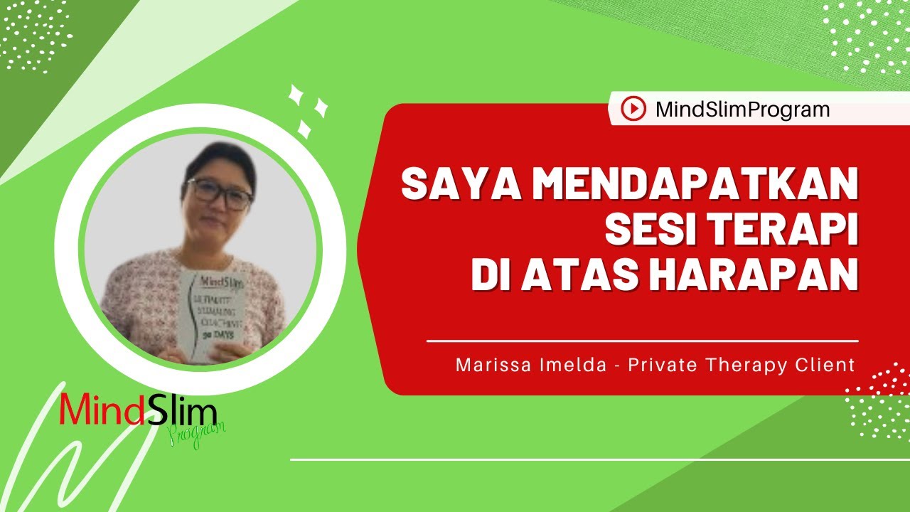 Sesi Terapi Langsing MindSlim di Atas Harapan & Ekspektasi Saya | Marissa Imelda - YouTube