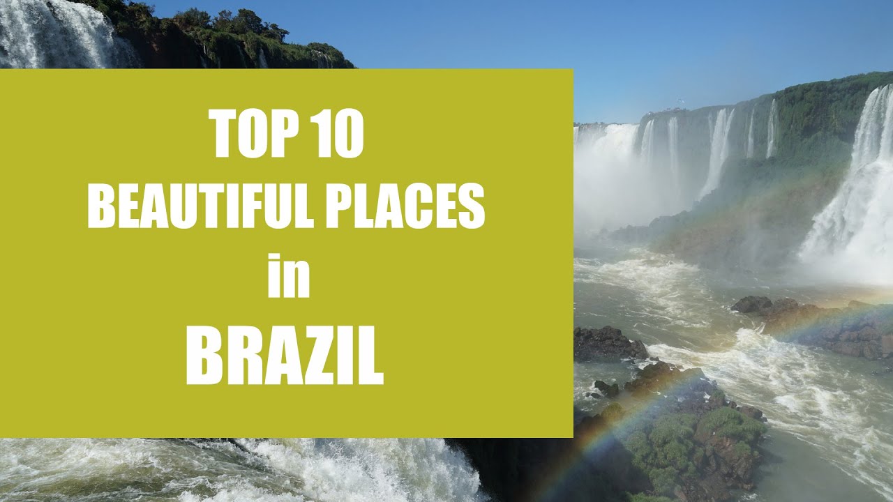 TOP 10 most beautiful and unusual places in BRAZIL - YouTube