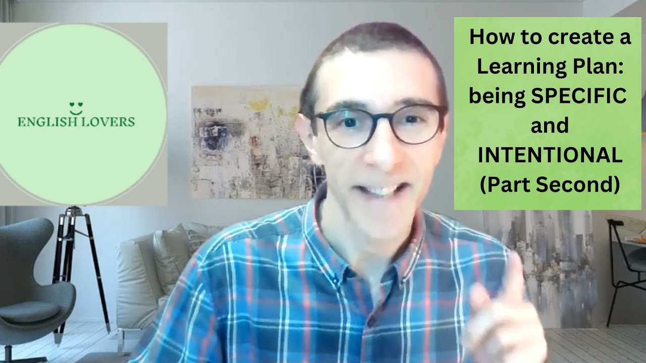 How To Create A Learning Plan Being SPECIFIC And INTENTIONAL Part how-to-create-a-learning-plan-being-specific-and-intentional-part