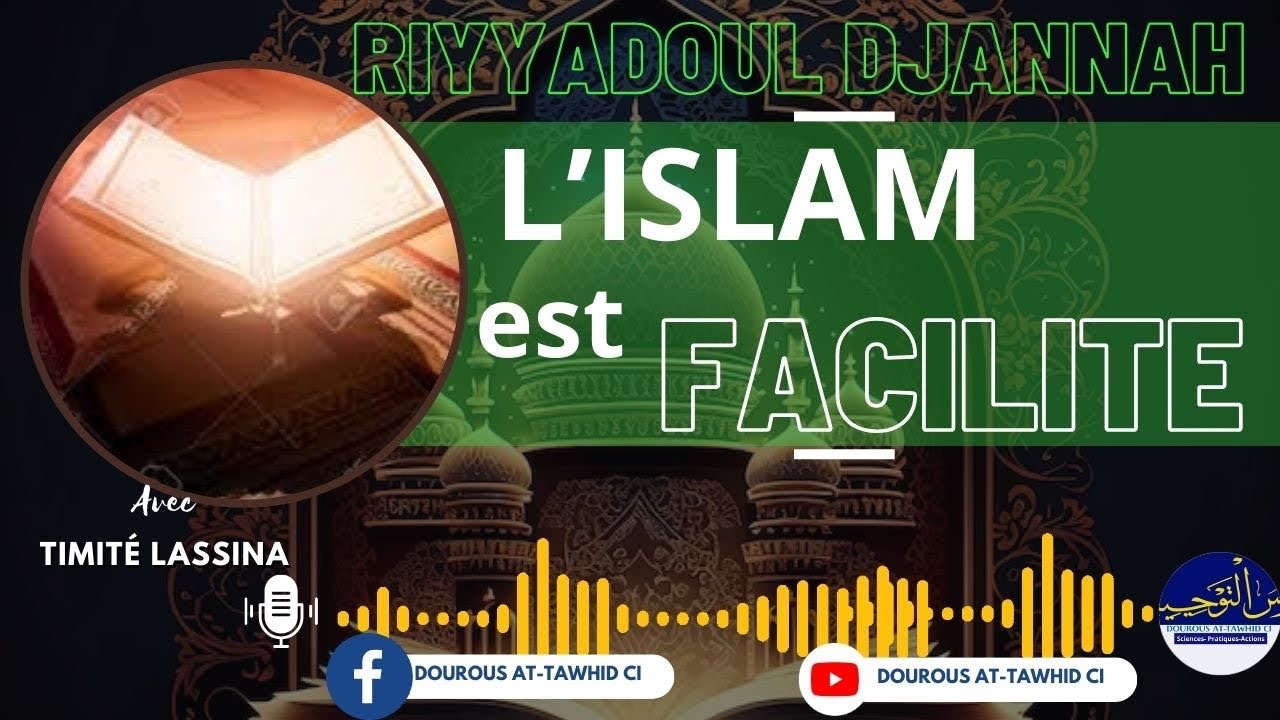 RIYYADOUL DJANNAH #13: INTERDICTION D’EXAGÉRER EN ISLAM - YouTube