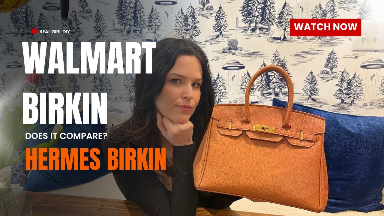 Walmart Birkin V. Hermes Birkin 😳 - YouTube