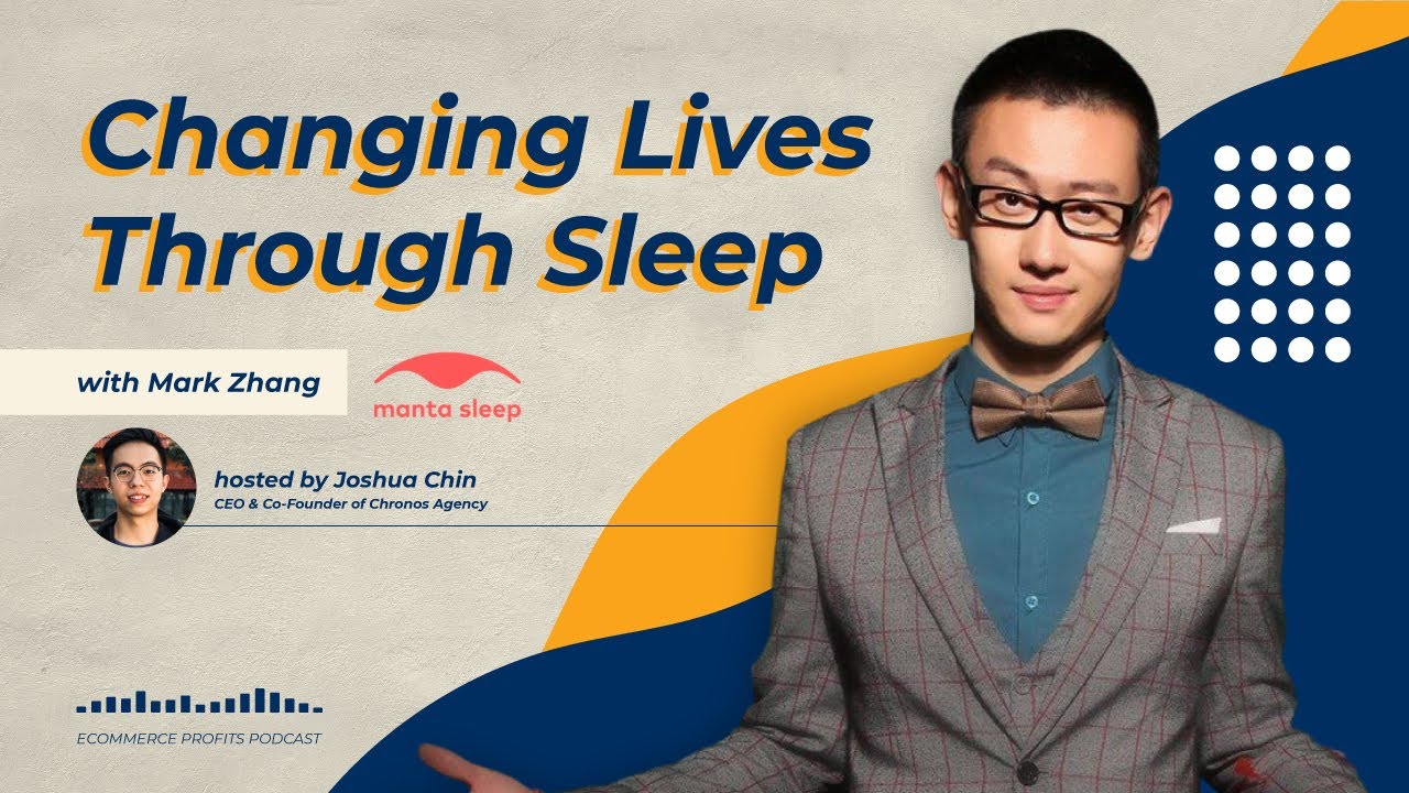 Changing Lives Through Sleep with Mark Zhang, CEO of Manta Sleep - YouTube