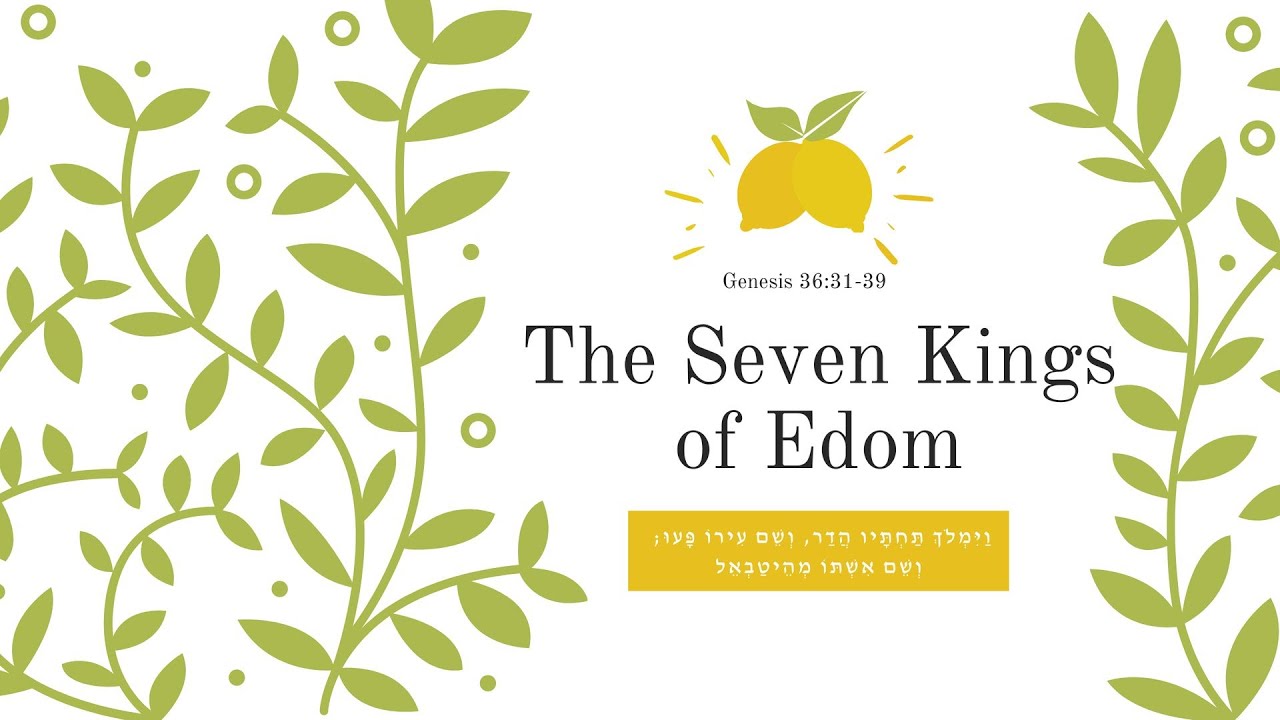 The Seven Kings of Edom - YouTube
