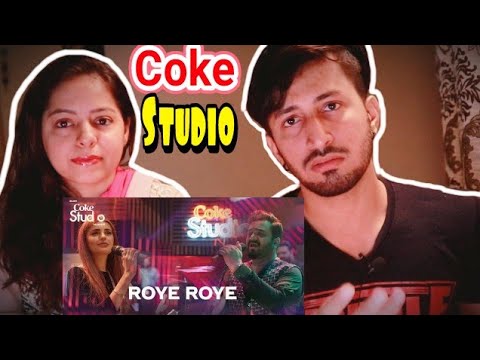 INDIAN REACTION ON Roye Roye, Sahir Ali Bagga and Momina Mustehsan, Coke Studio Season 11 ...