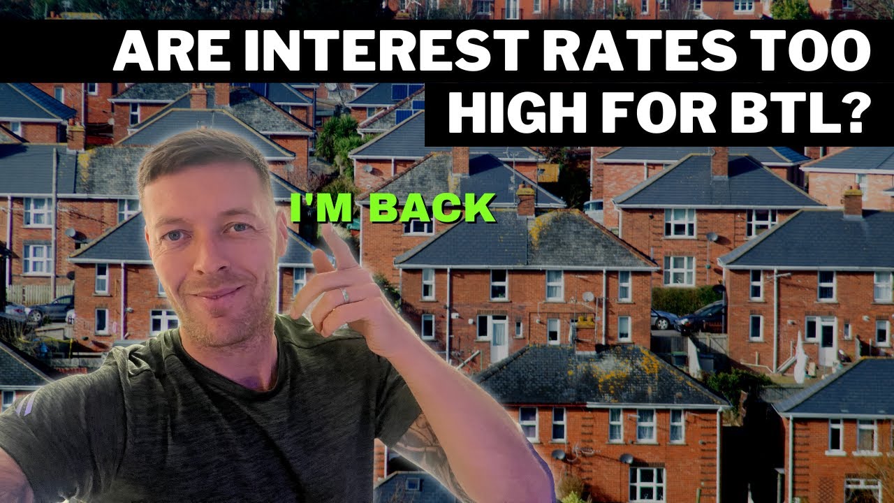 Should You Be Investing In BTL Property With High Interest Rates? Here ...