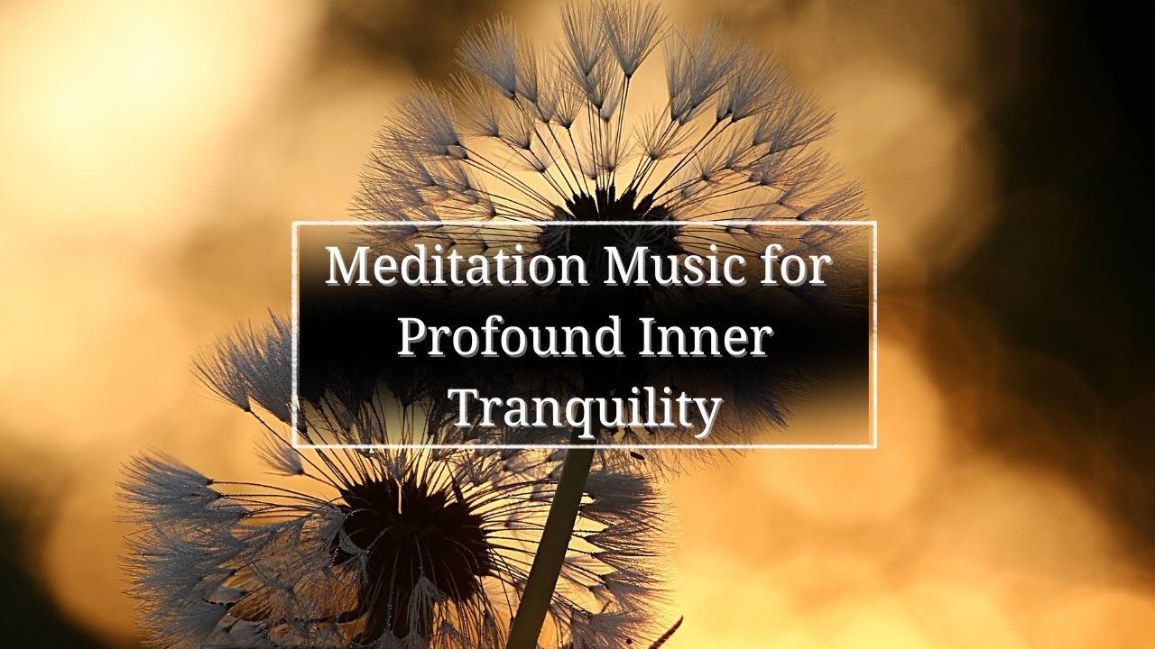 Meditation Music for Profound Inner Tranquility, 4k beautiful landscapes - YouTube