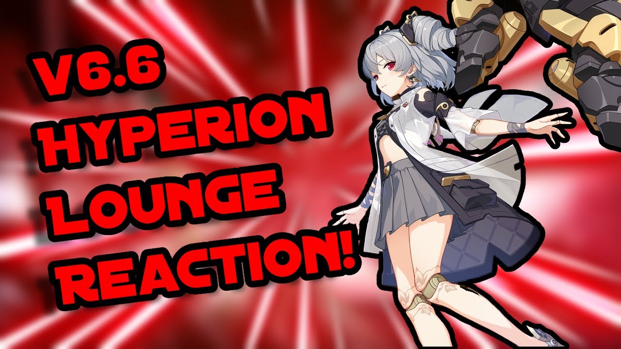 v6.6 Hyperion Lounge Reaction! ( New Weapon Type!! ) - Honkai Impact ...
