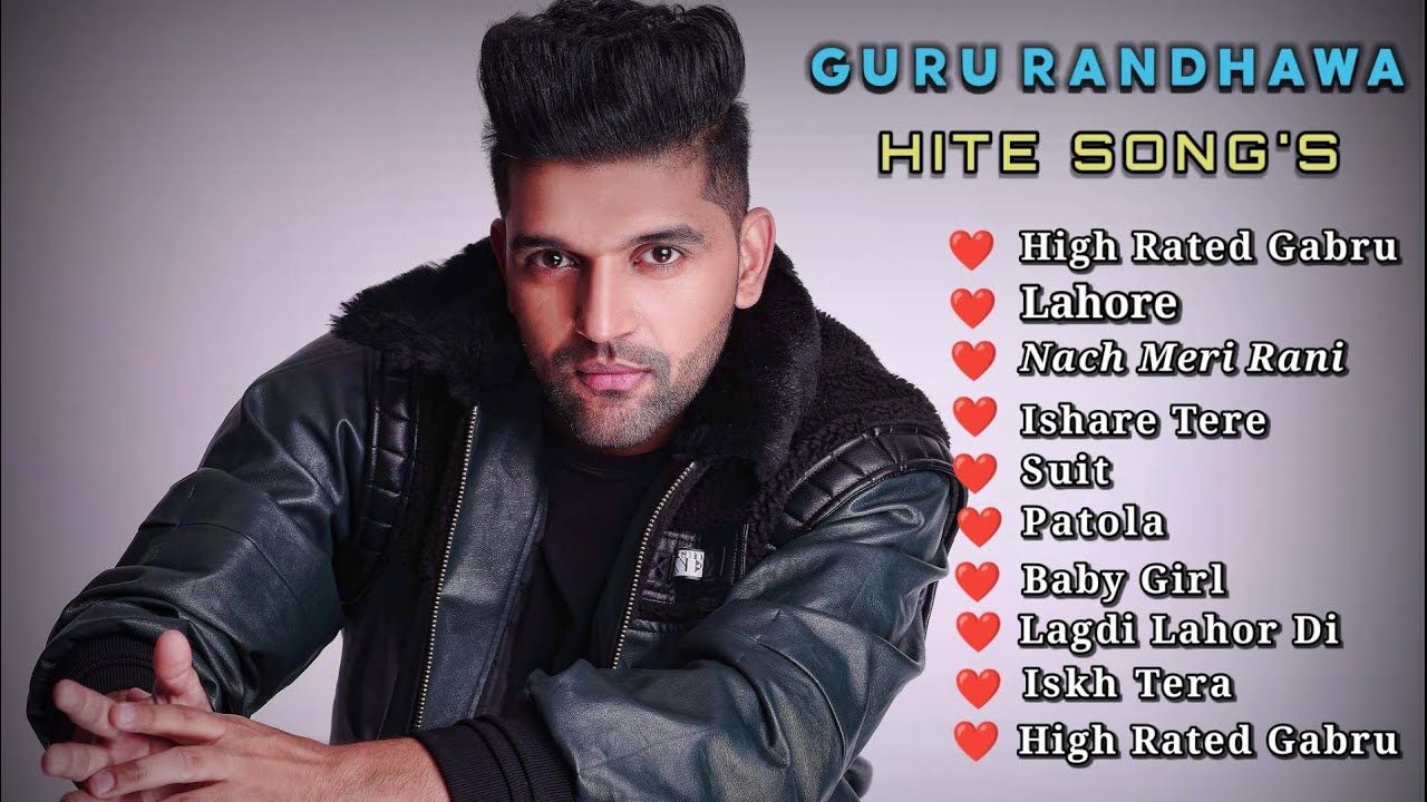 TOP 10 of Guru Randhawa Bollywood Hindi songs August 2023 Best of Guru ...