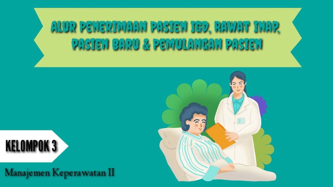ALUR PENERIMAAN PASIEN IGD, RAWAT INAP, PASIEN BARU, DAN PEMULANGAN ...