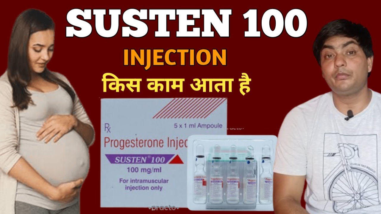 susten 100 injection in pregnancy | susten 100 mg injection uses in ...