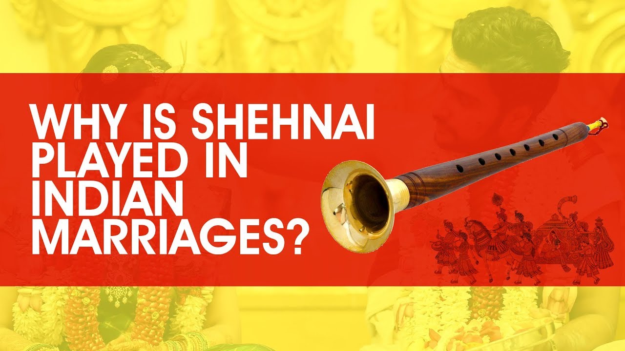 Why is Shehnai played in Indian marriages? - YouTube