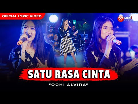 Ochi Alvira - Satu Rasa Cinta (Official Lyric Video)