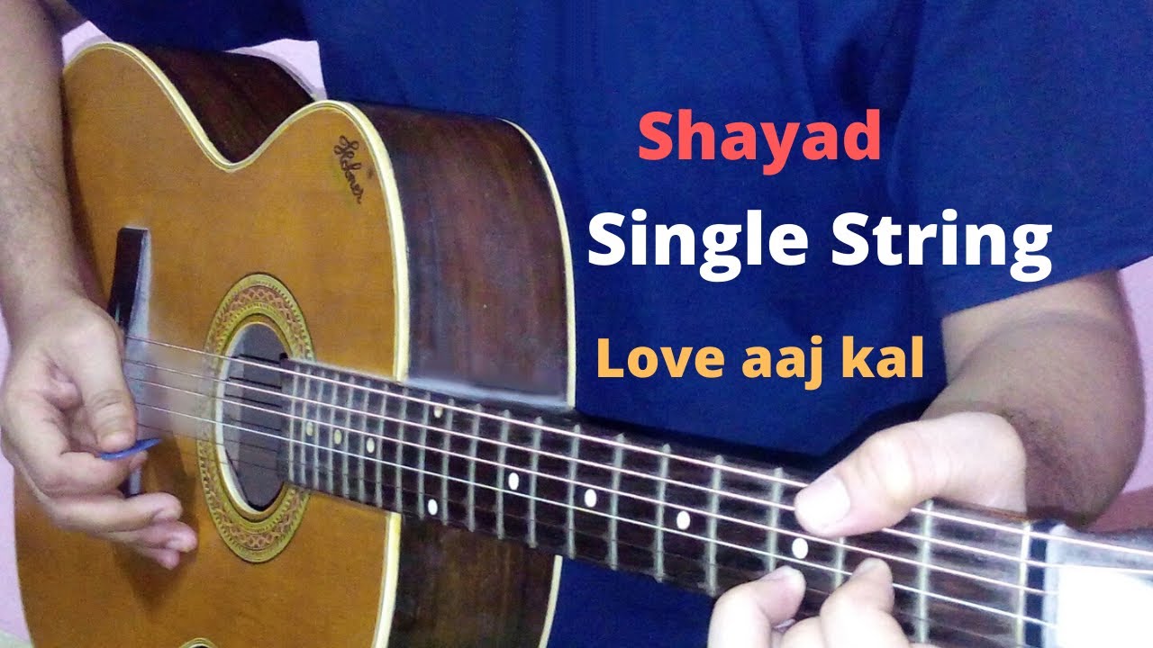 Shayad Single String Tabs Lead Lesson Cover On Guitar | Love aaj kal ...