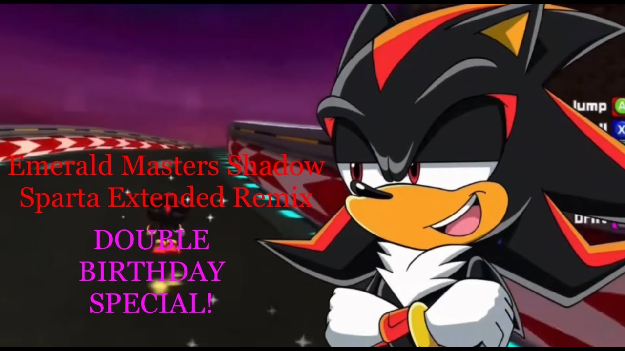 Emerald Masters Shadow Sparta Remix (LATE DOUBLE BIRTHDAY SPECIAL ...