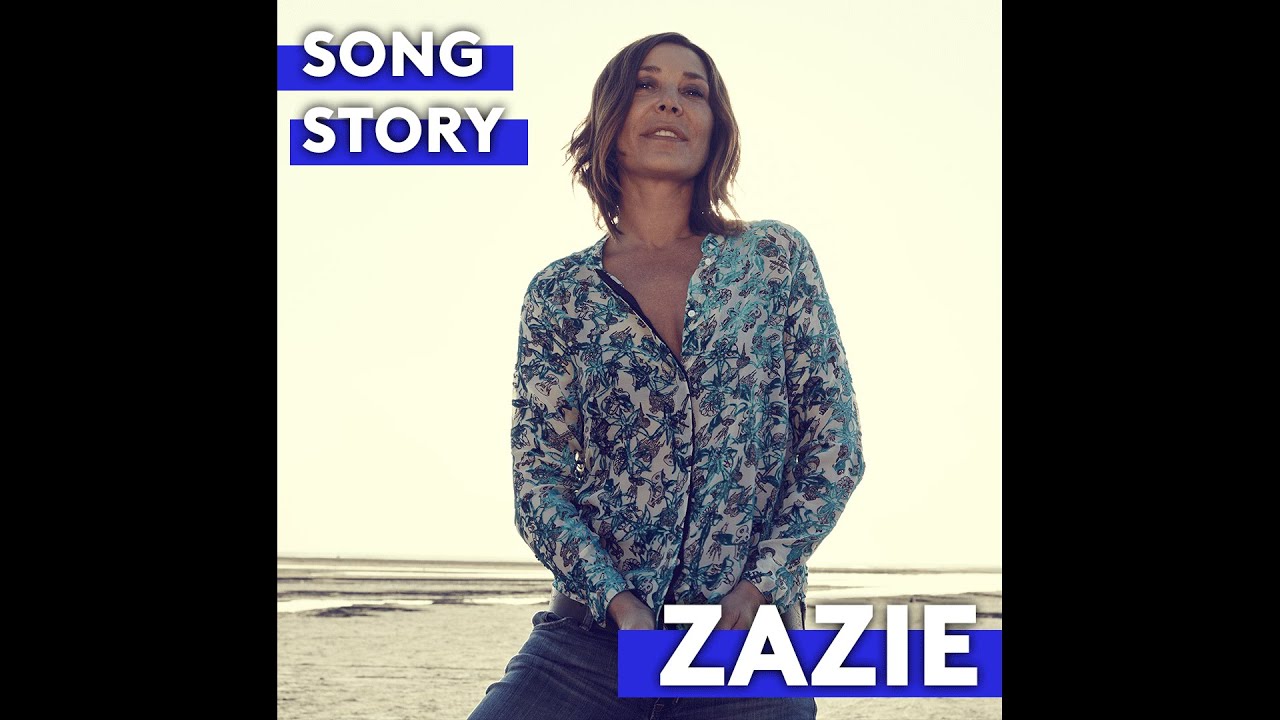 Zazie Song Story Youtube