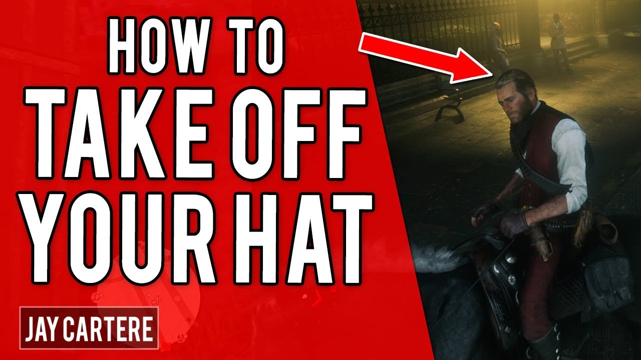 Red Dead Redemption 2 PS4 Tutorial HOW TO REMOVE YOUR HAT HOW TO TAKE OFF YOUR HAT YouTube red-dead-redemption-2-ps4-tutorial-how-to-remove-your-hat-how-to-take-off-your-hat-youtube