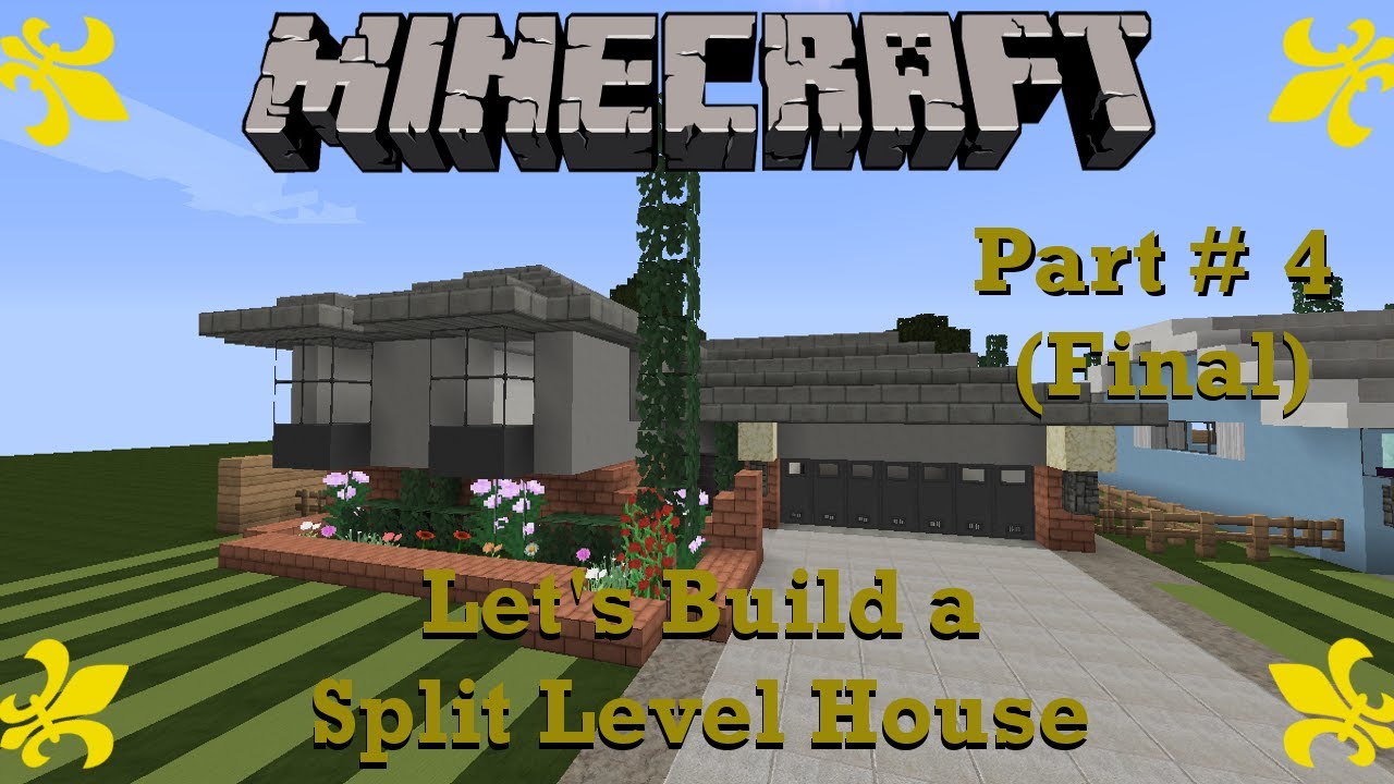 Minecraft: Let's Build a 3-Level Split Level House Part 4 (Final) - YouTube