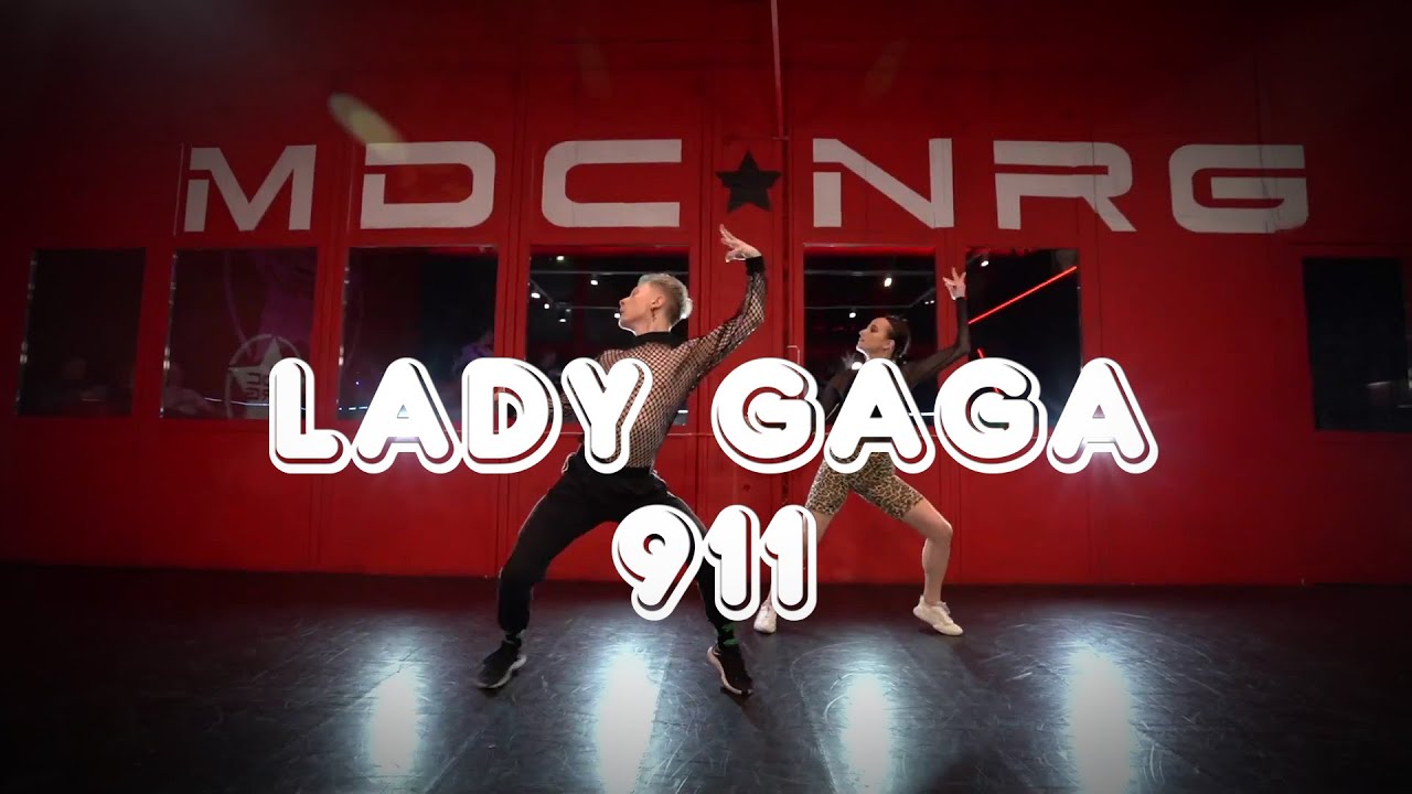 Lady Gaga - 911 | MDC NRG Moscow | Choreo by Anthony Bogdanov - YouTube