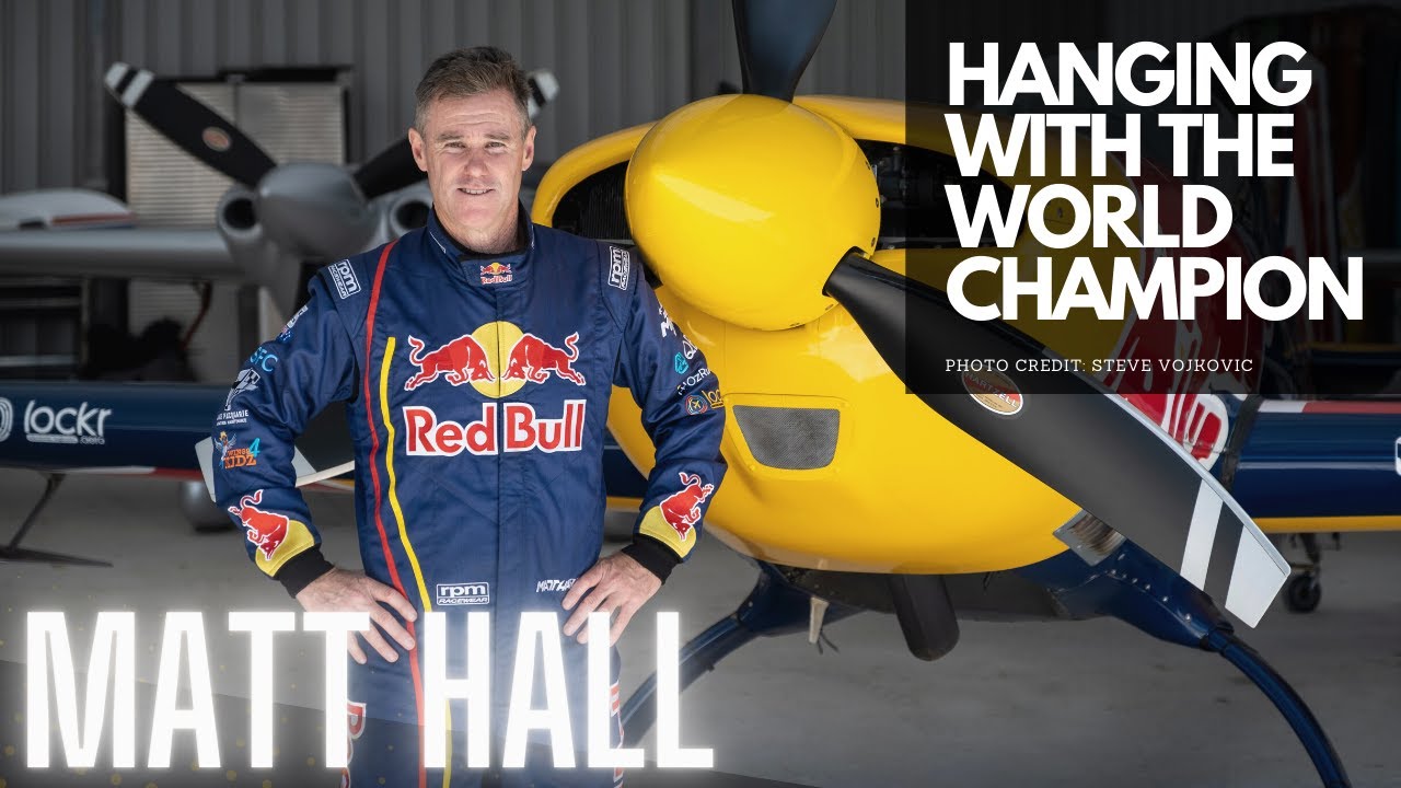 HANGING WITH MATT HALL - Red Bull Air Race World Champion and RAAF Top ...