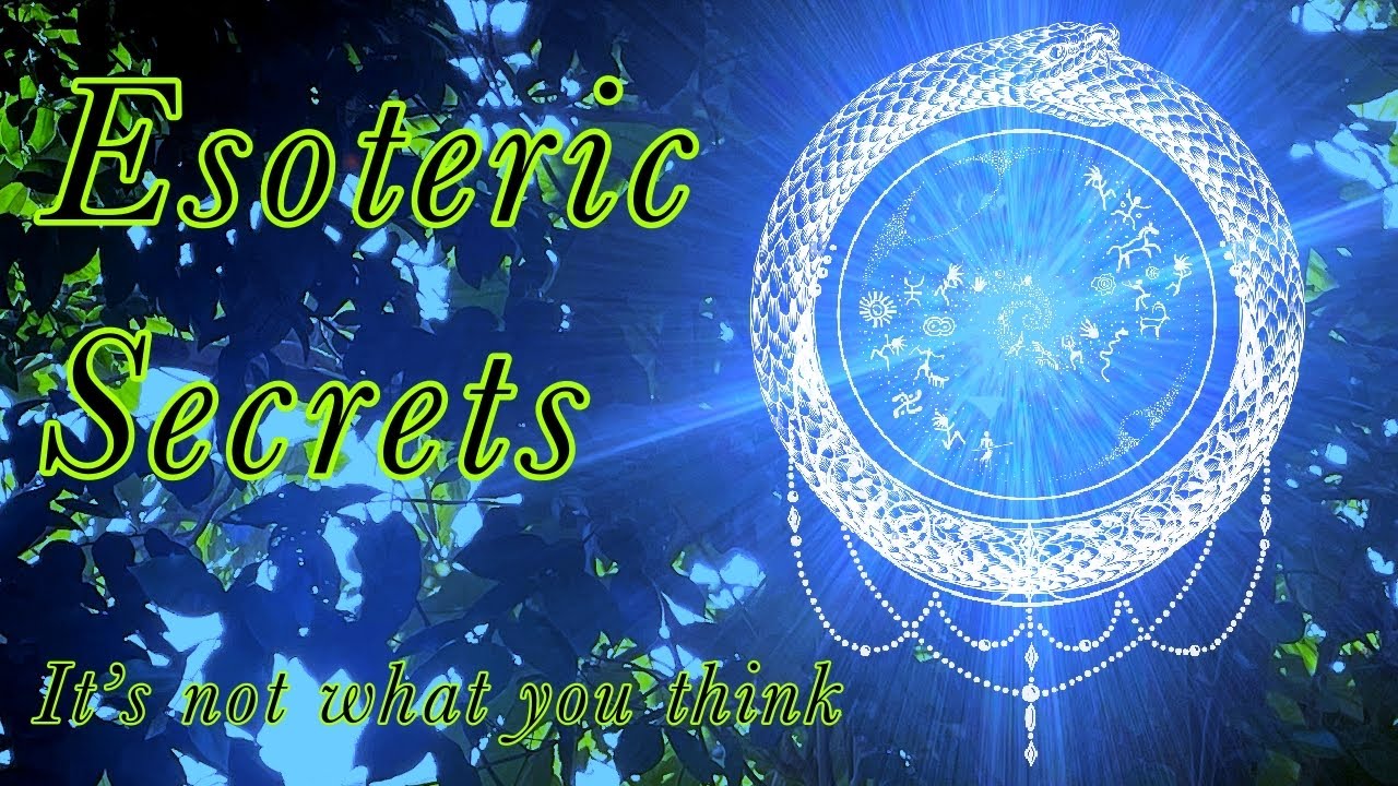 🤫Esoteric Secrets: It’s not what you think - YouTube