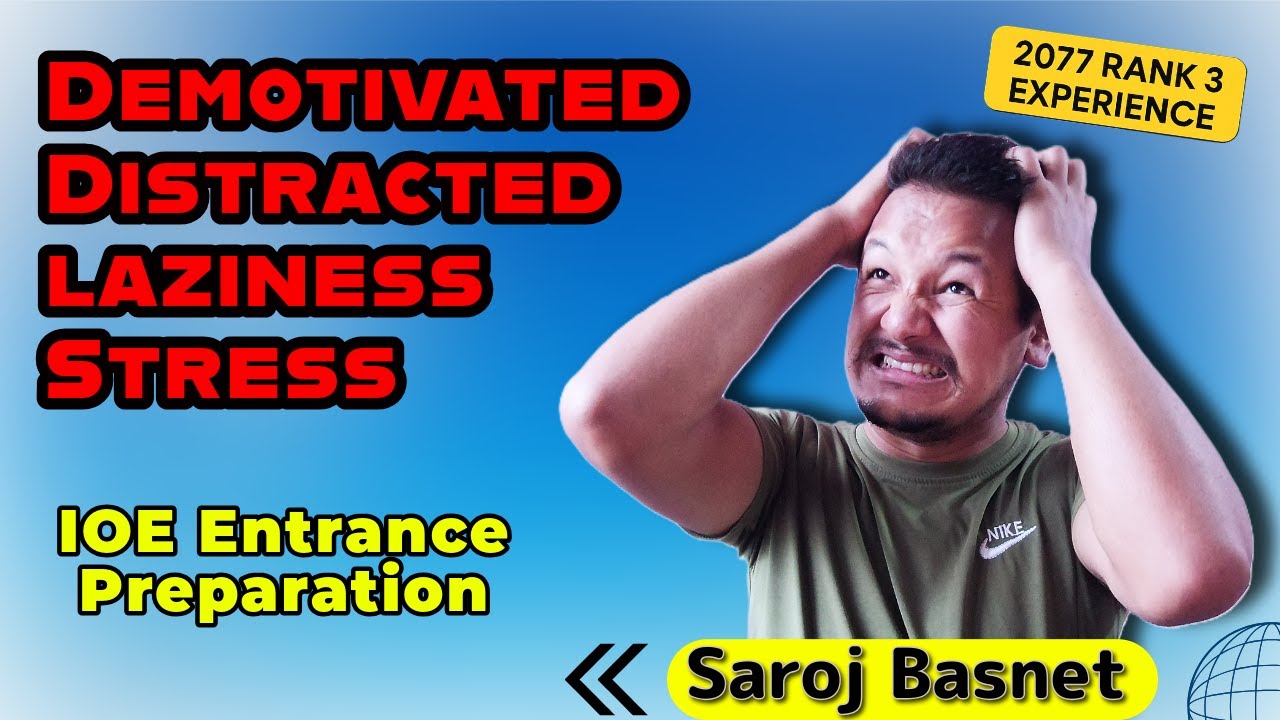 How to stay Motivated & Focused for IOE Entrance Preparation? || Saroj Basnet - YouTube
