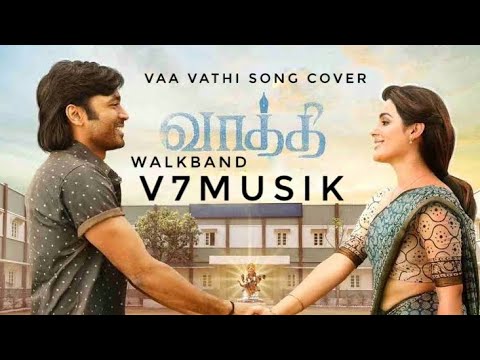 vaa vathi song #dhanush #gvprakash #samyukthamenon #vaathi # ...