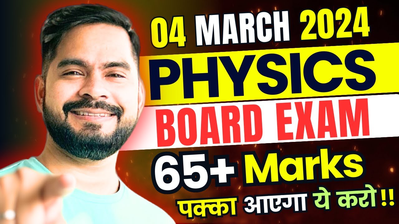 CLASS 12 PHYSICS BOARD EXAM 2024 | Do this 👉 Guaranteed 65+ Marks 🔥🔥 | SACHIN SIR - YouTube