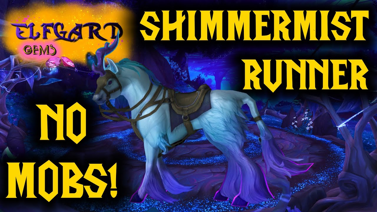 🦄 How to get Shimmermist Runner mount | WoW Guide | Elfgard Gems - YouTube