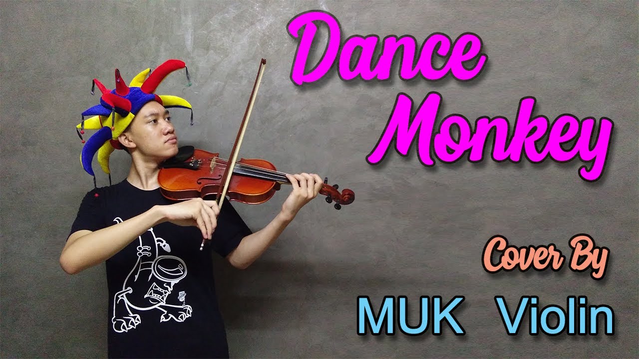 Dance Monkey - Tones and I - Violin Cover By MUK - YouTube