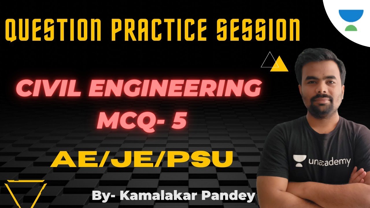 Question Practice Session -5 | Civil Engineering MCQ | AE/JE/PSU | Kamalakar Sir - YouTube