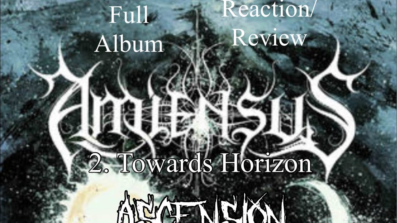 PTB’s Amiensus ASCENSION Full Album Reaction/Review T2 Towards Horizon ...
