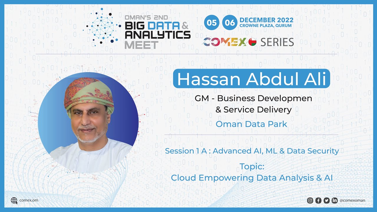 Oman's 2nd Big Data & Analytics Meet 2022 | Session 1 A | Topic: Cloud Empowering Data Analysis ...