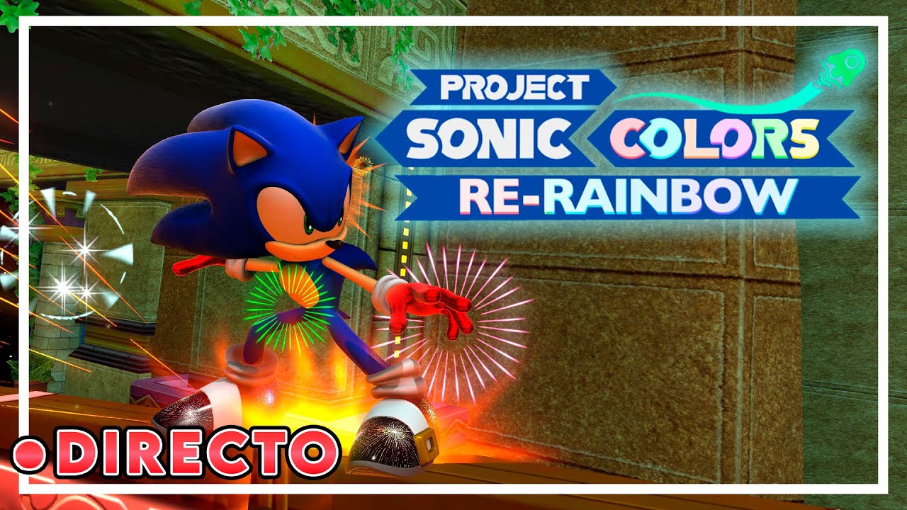 🔴 Sip! Es momento de probar el ¿REMASTER DEFINITIVO DE SONIC COLORS ...