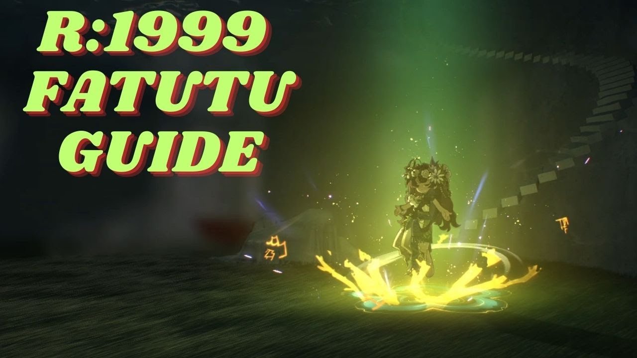 Reverse:1999 - Fatutu Guide (2.4) A Must Pull? - YouTube