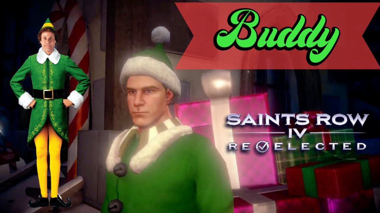 Saints Row 4 Re-Elected | Buddy from Elf Creation - YouTube