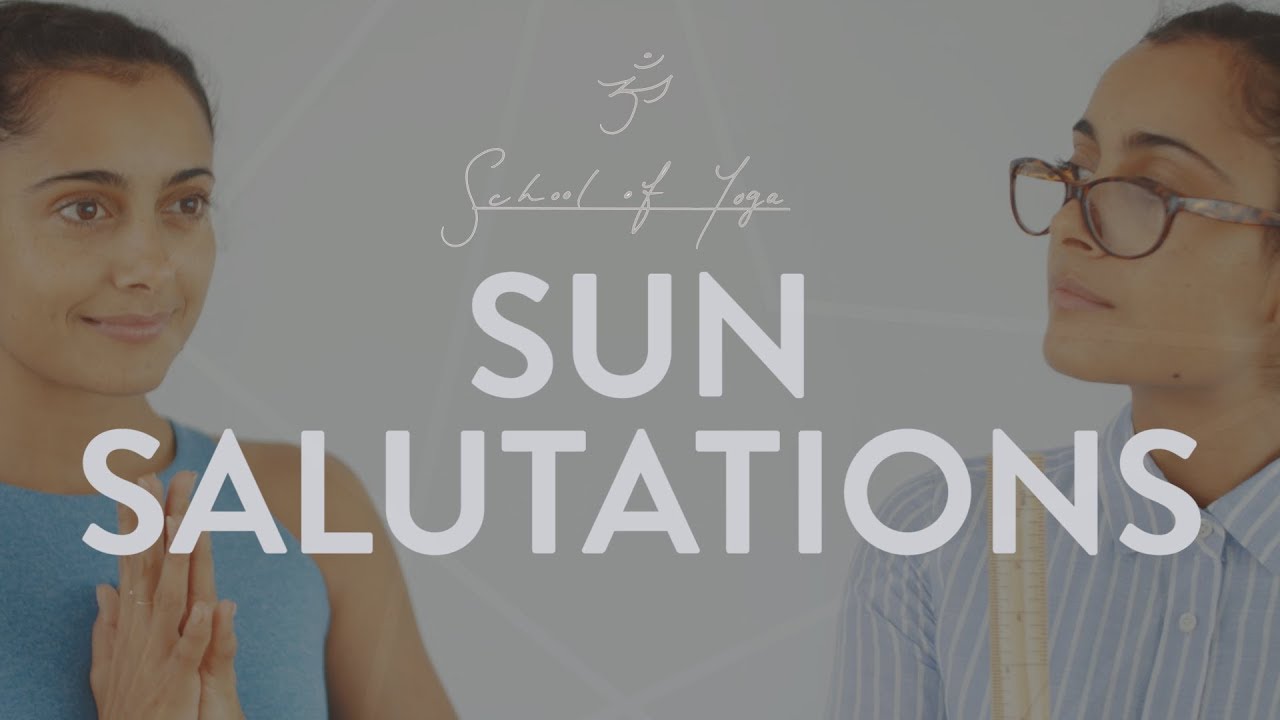 HOW TO SUN SALUTE | School of Yoga - TUTORIAL | Shona Vertue - YouTube