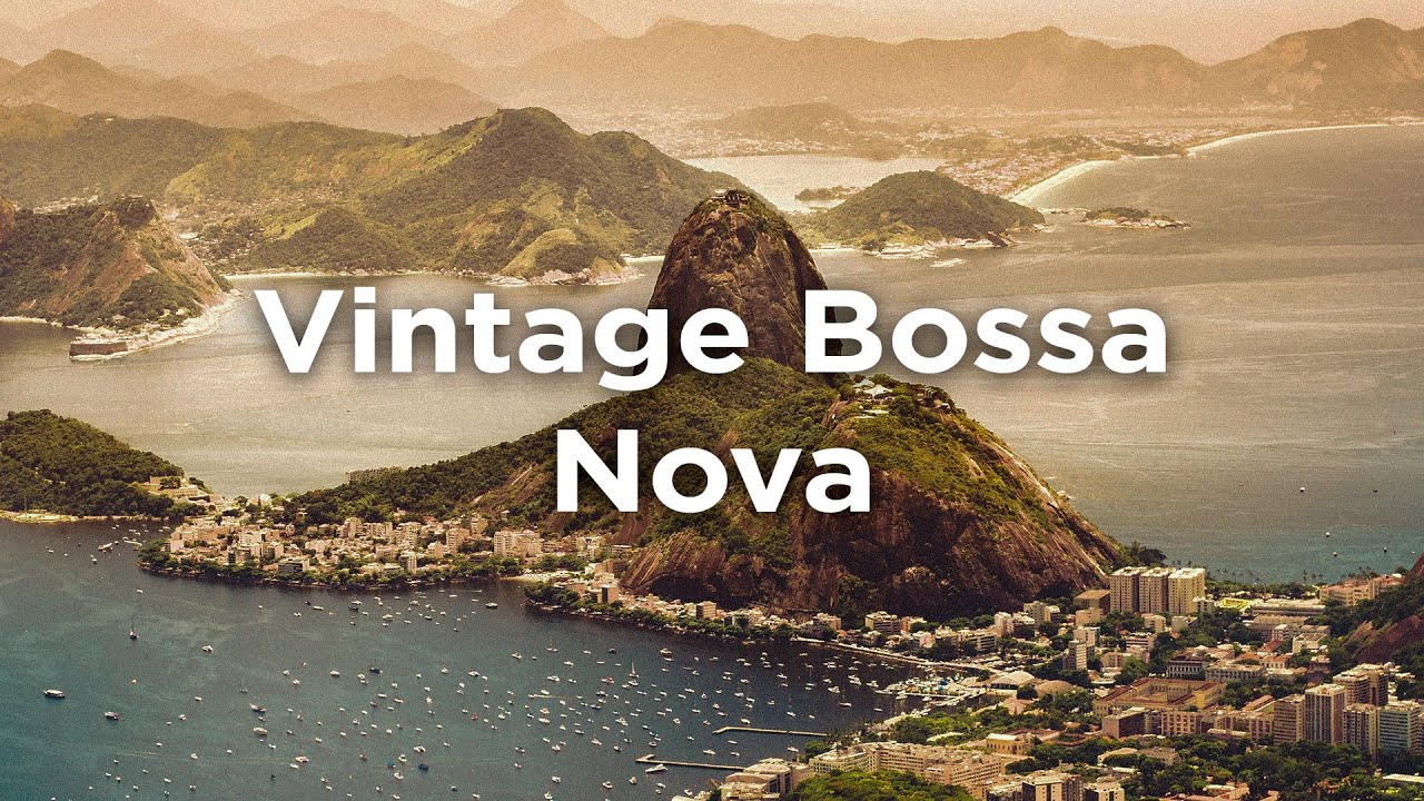 Vintage Bossa Nova - Cafe Bar Music - YouTube