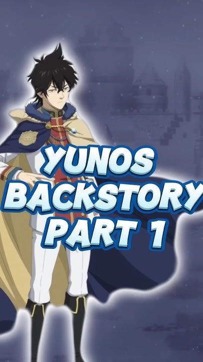 Yunos backstory #blackclover #backstory #yuno #asta - YouTube