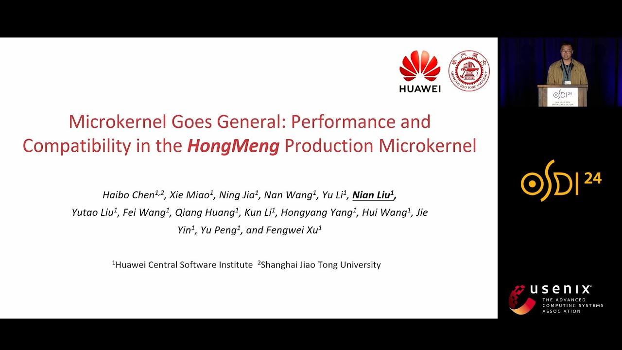 OSDI '24 - Microkernel Goes General: Performance and Compatibility in the HongMeng Production ...
