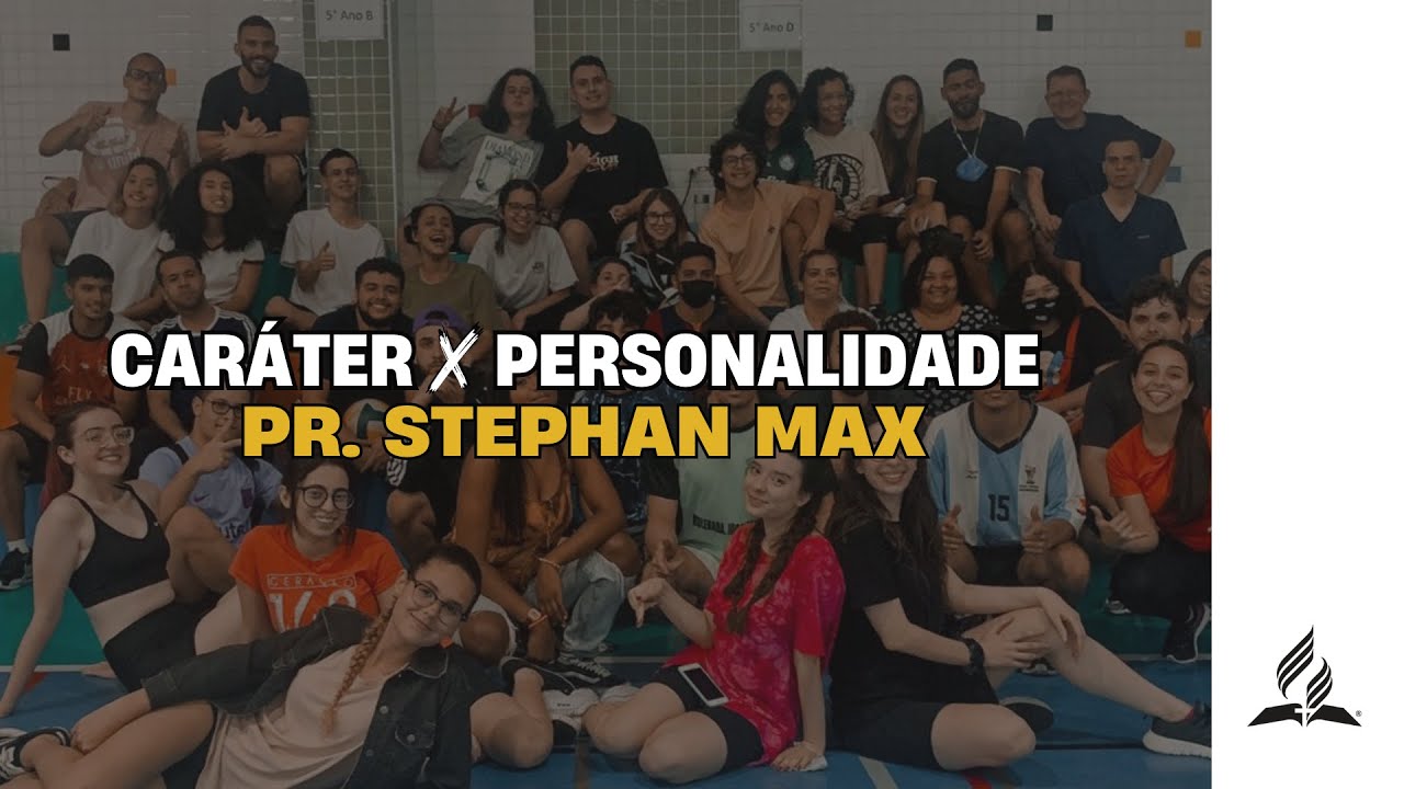 CARÁTER X PERSONALIDADE | Pr. Stephan Max -18/03/2023 #GYD23 - YouTube