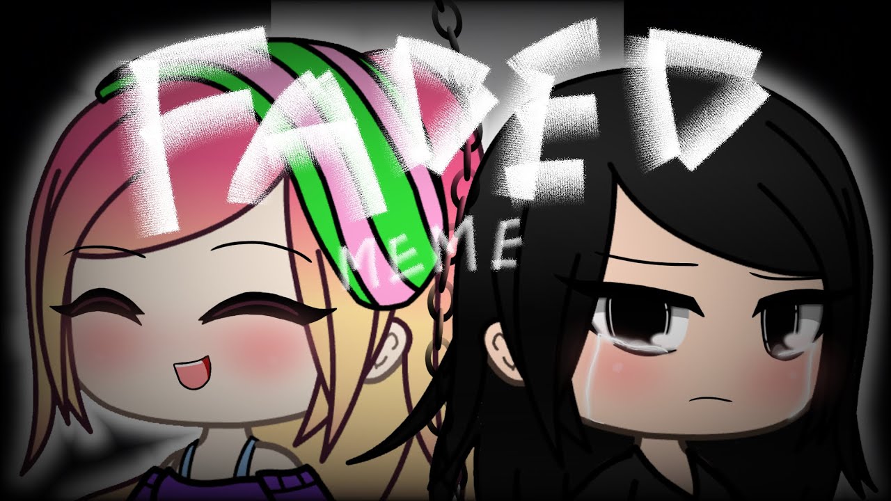 FADED glmv or meme?|Gacha Life|COMEBACK|Vent|Read Desc ⚠️FLASH WARNING ...
