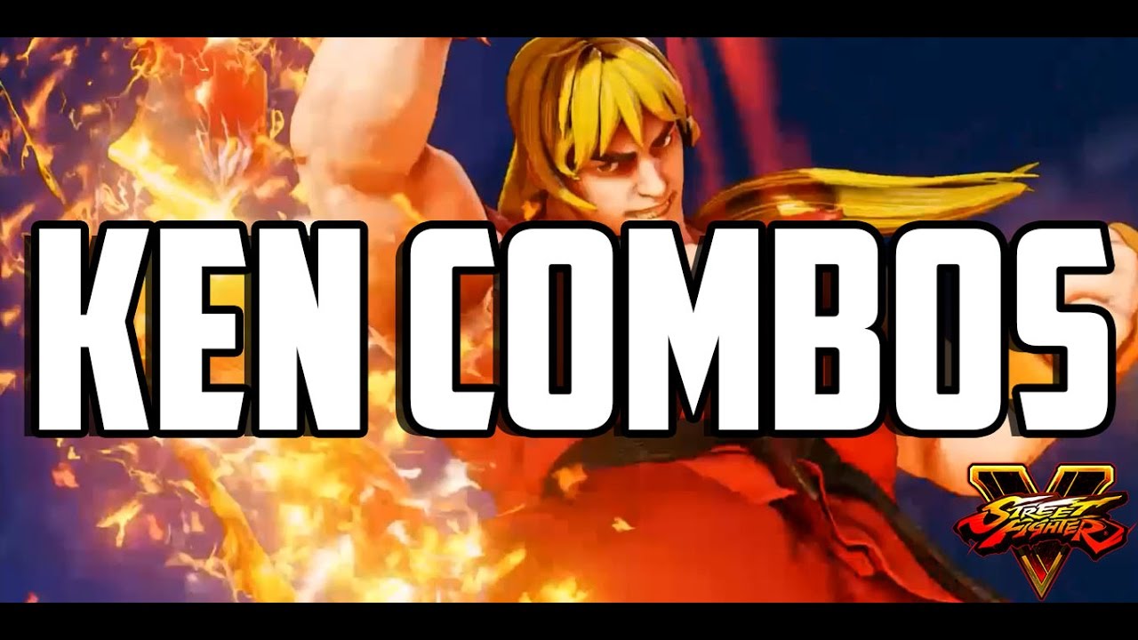 "Fist of Flame" - A Street Fighter V Ken Combo Video (Season 2) - YouTube