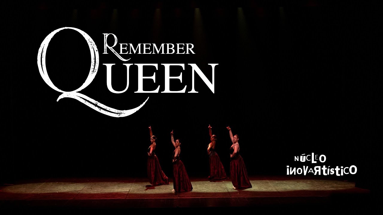 “Remember Queen” | Núcleo Inovartístico - YouTube