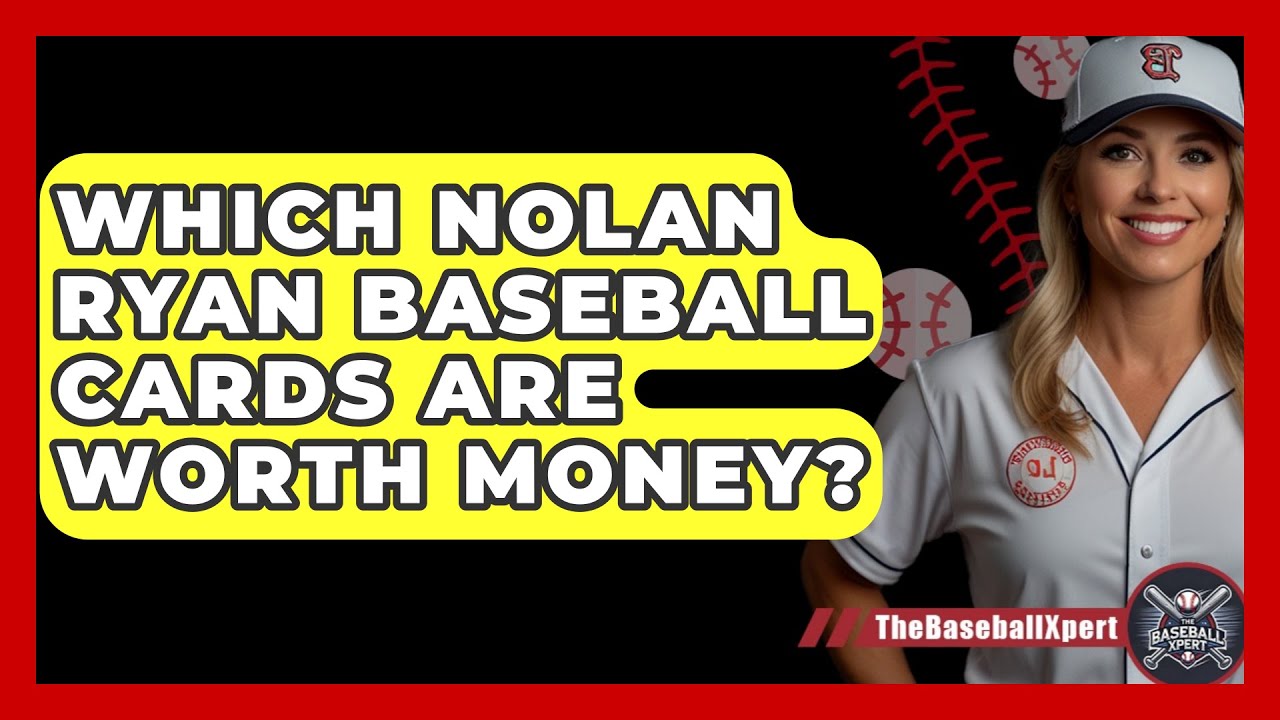 Which Nolan Ryan Baseball Cards Are Worth Money? - The Baseball Xpert ...