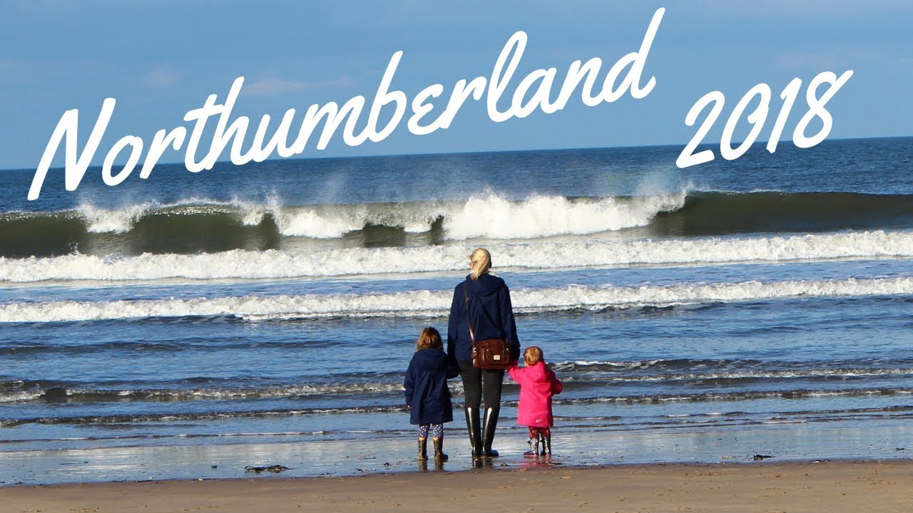 Holiday To Northumberland 2018 | Nichole Goodland - YouTube