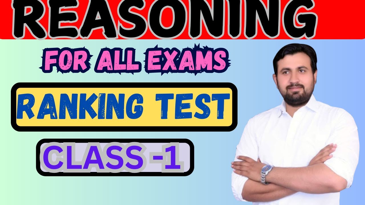 REASONING || FOR ALL EXAMS || RANKING TEST || CLASS - 1 || BY AMIT MAVI ...